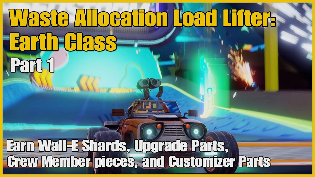 Disney Speedstorm Walkthrough | Waste Allocation Load Lifter: Earth ...