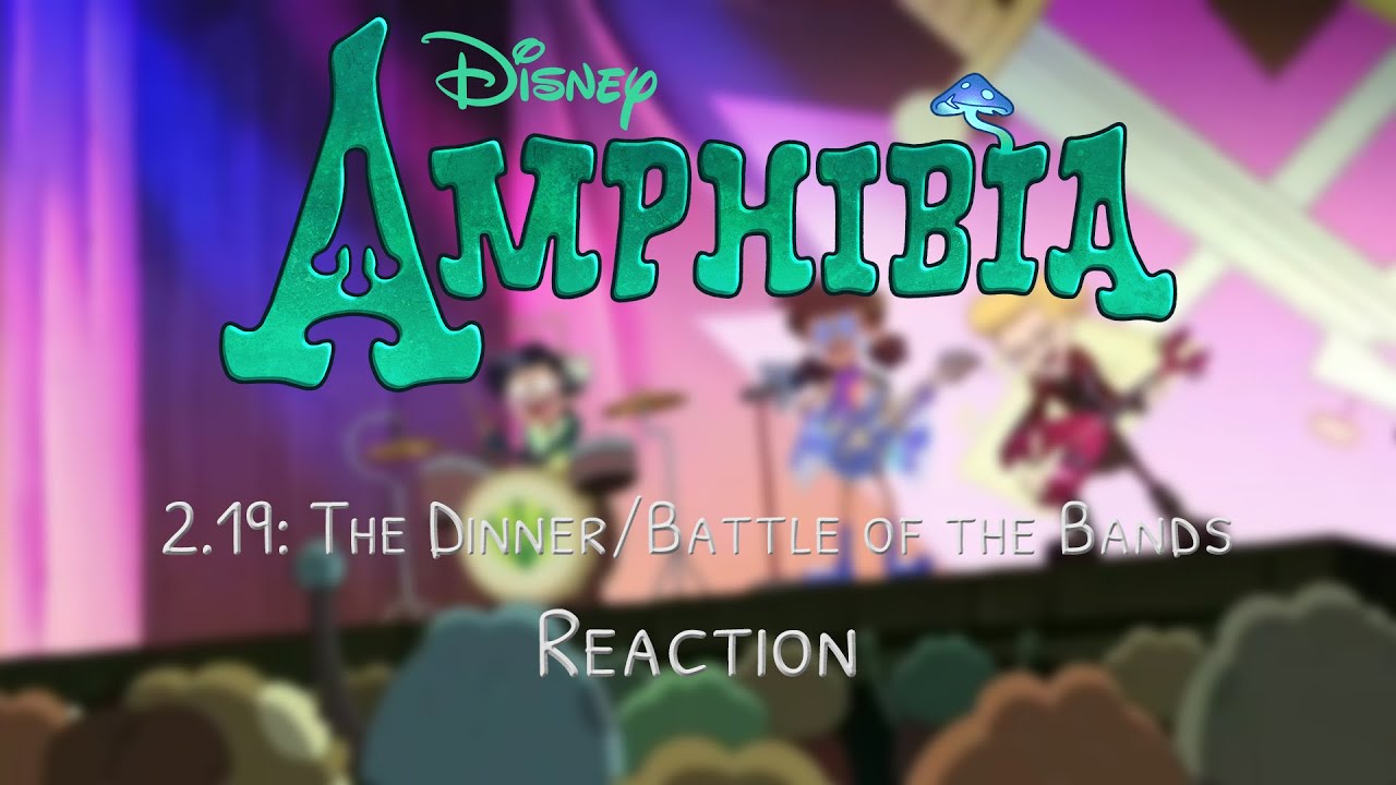 Amphibia The Dinner/Battle of the Bands Reaction- SYF - YouTube