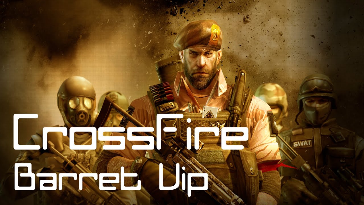 CrossFire: Barret Vip - YouTube