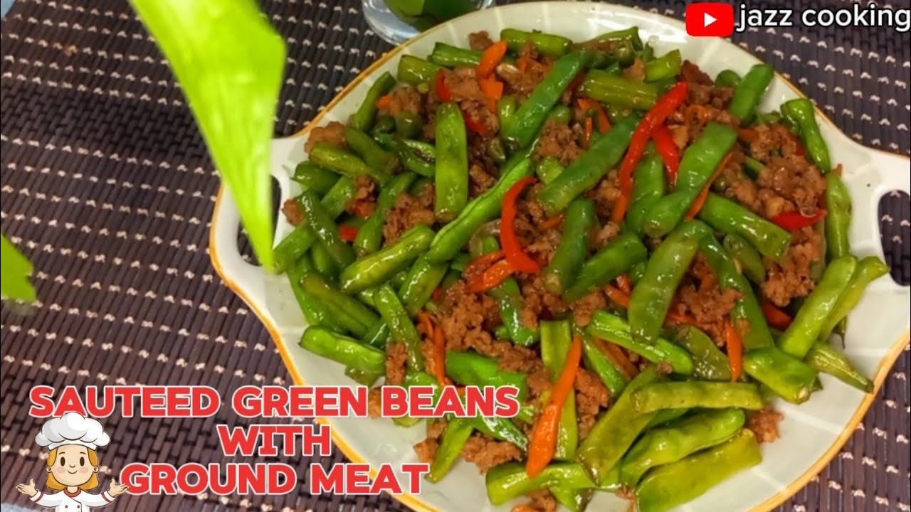 Sauteed Baguio Beans with Ground Meat | Simpleng Ulam na Swak sa Budget ...