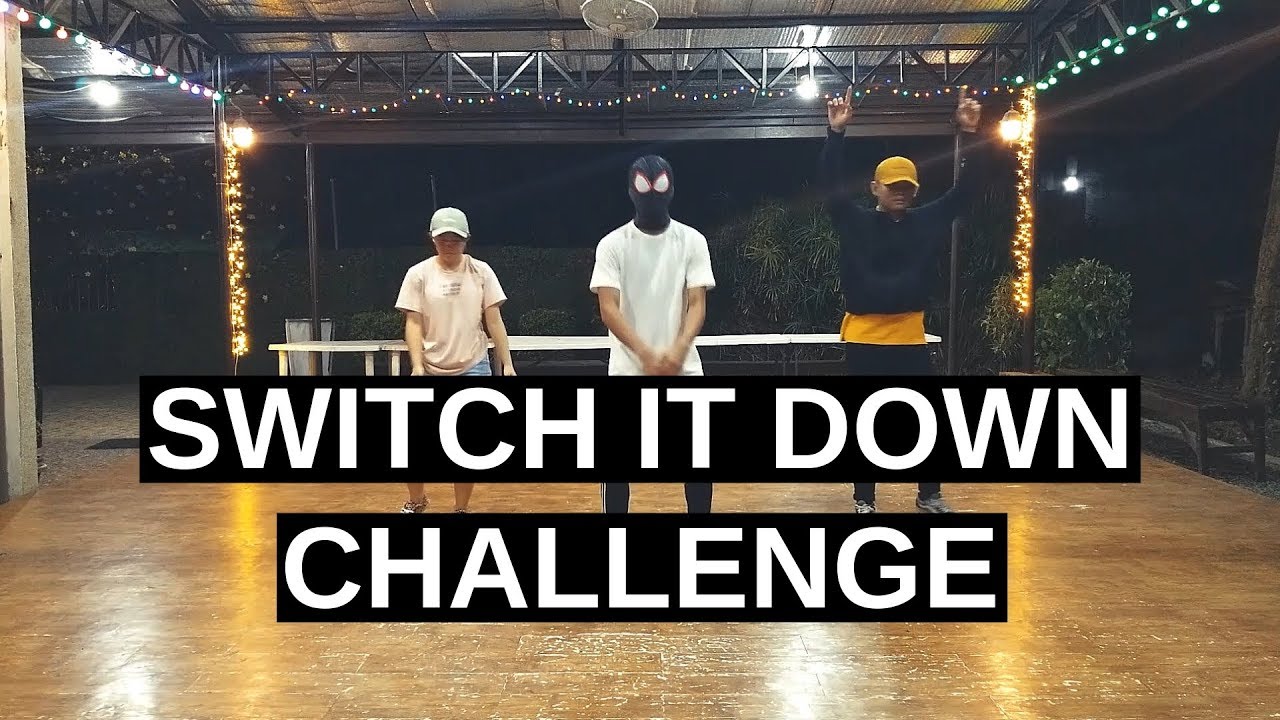 SWITCH IT DOWN CHALLENGE - YouTube