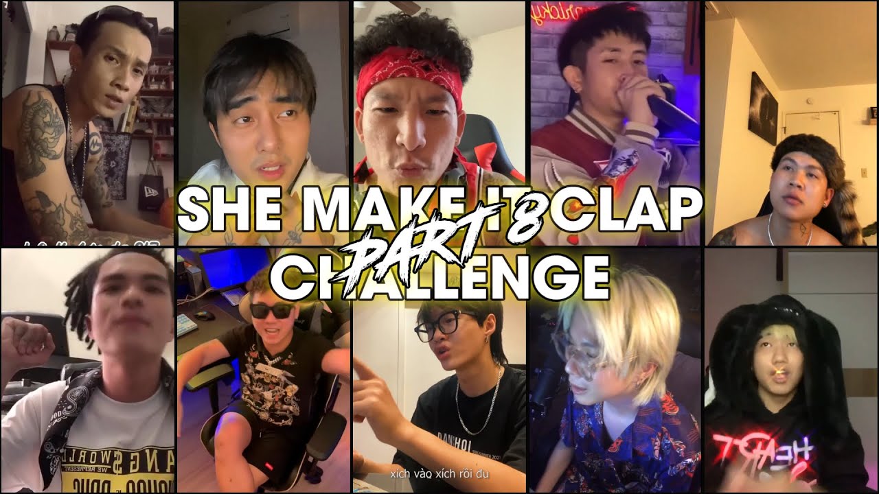 SHE MAKE IT CLAP challenge | Part 8 | Joka3iz - RTee - LowG - Dick ...