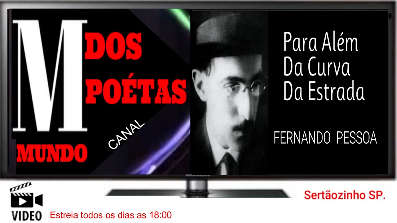 Para além da curva da estrada poema de Fernando Pessoa - YouTube