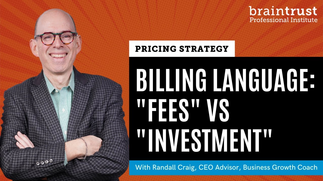 Pricing Strategy: Billing Language: "Fees" vs "Investment" - YouTube