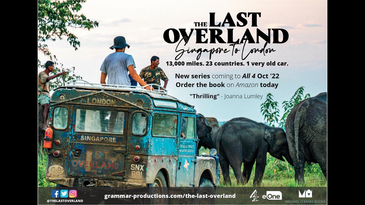 The Last Overland: Singapore to London (Channel 4 Series Trailer) - YouTube