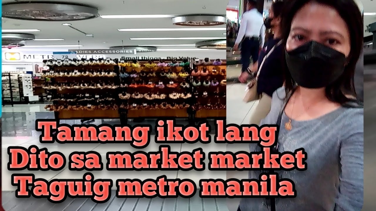 Window shopping dito sa market market Taguig metro manila - YouTube