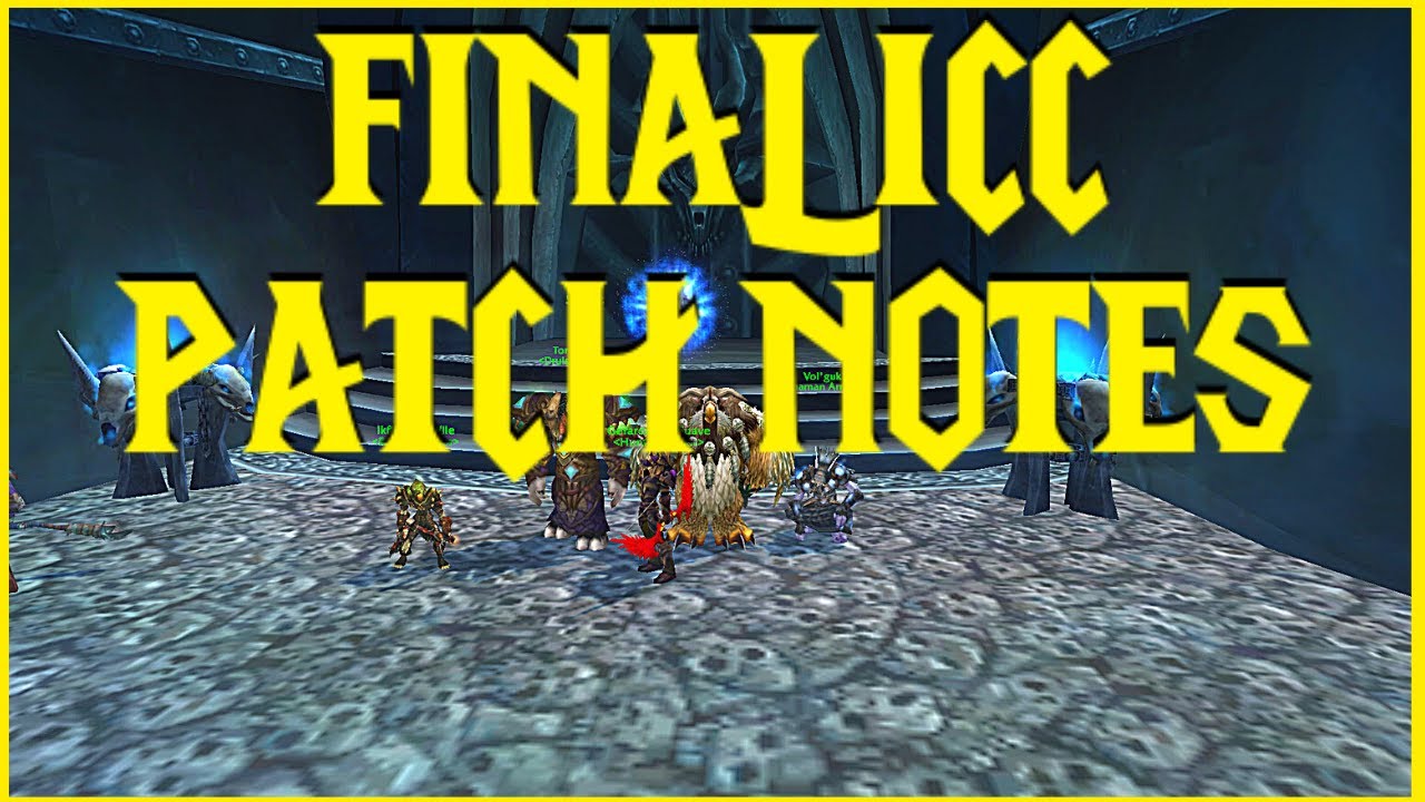 Classic WotLK: FINAL ICC PATCH NOTES! - YouTube