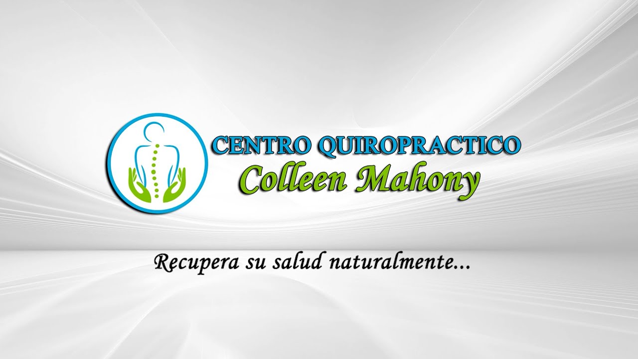 Centro Quiropráctico - Colleen Mahony - YouTube