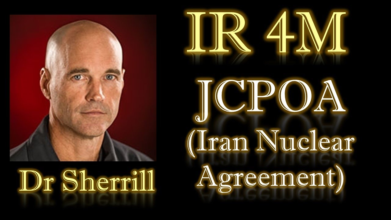 IR4M 03: Dr Sherrill on the JCPOA - YouTube