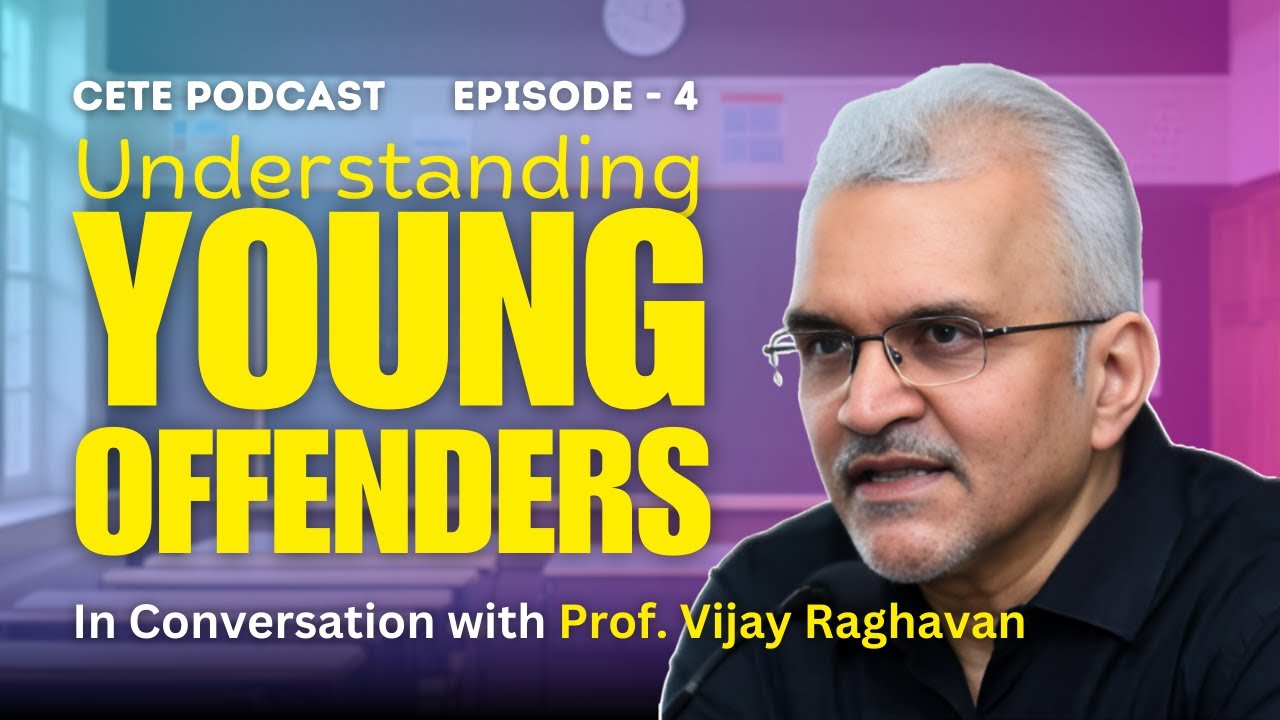 Understanding Young Offenders: बचपन, अपराध और क़ानून | With Prof. Vijay ...