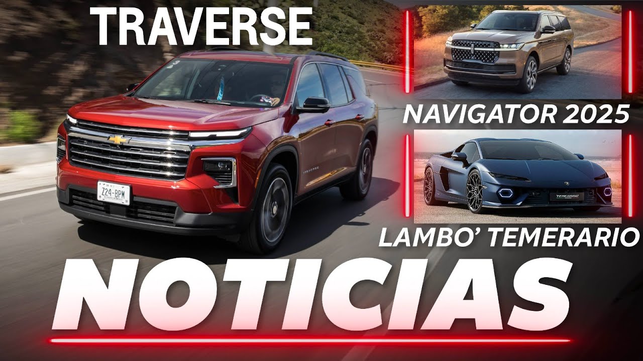 Esto cuesta la nueva Chevrolet Traverse en México 🛞, Lincoln Navigator ...