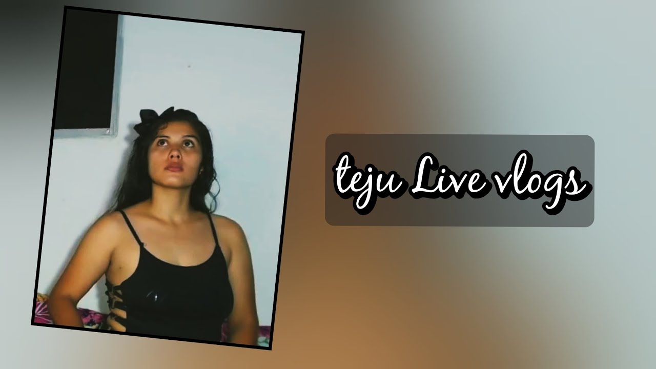 Teju Live vlogs - YouTube