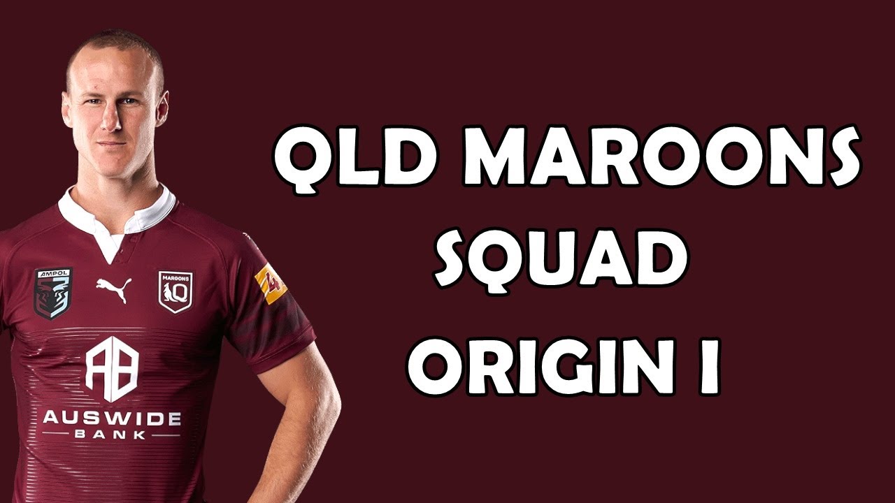 QLD Maroons Official Squad Game 1 | State of Origin 2024 | NRL - YouTube