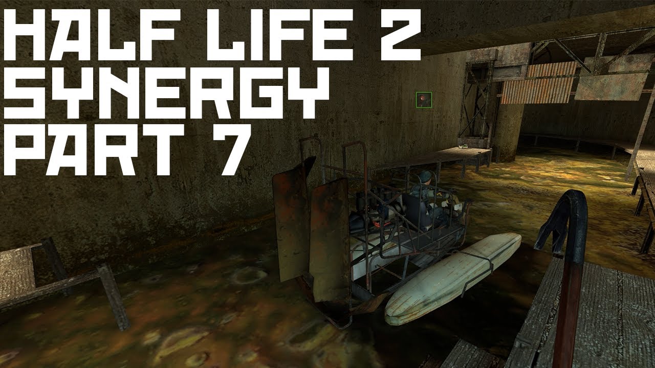 Let's Play Together Half Life 2 Synergy Part 7 [German/Full HD] - YouTube