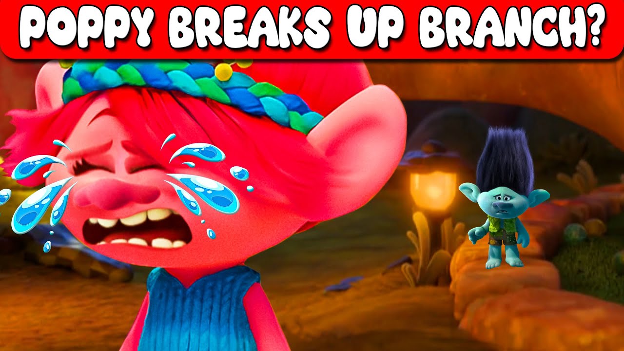 Poppy BREAK UP With Branch?? | What Happens Next? | It Takes Two ...