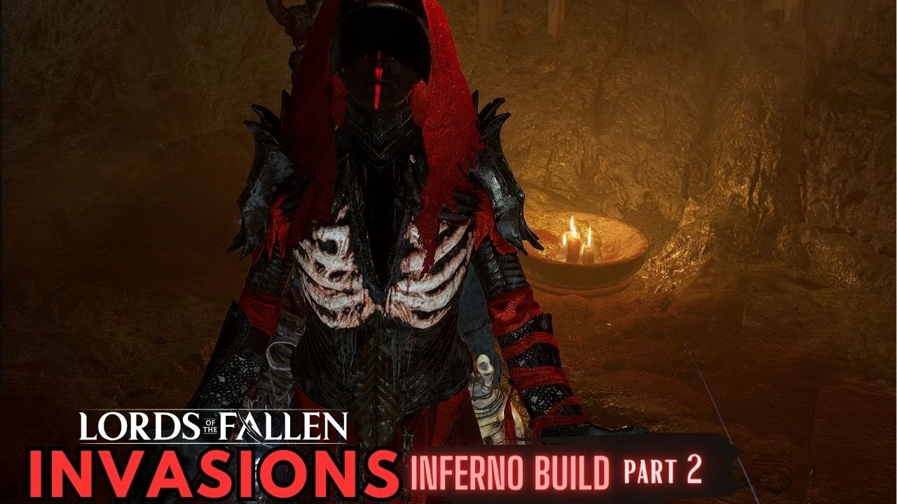 Invasions [4k] / Part02 - Inferno Build - - Lords of the Fallen - YouTube