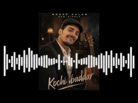 Morad Salam. Kochi yakhsar