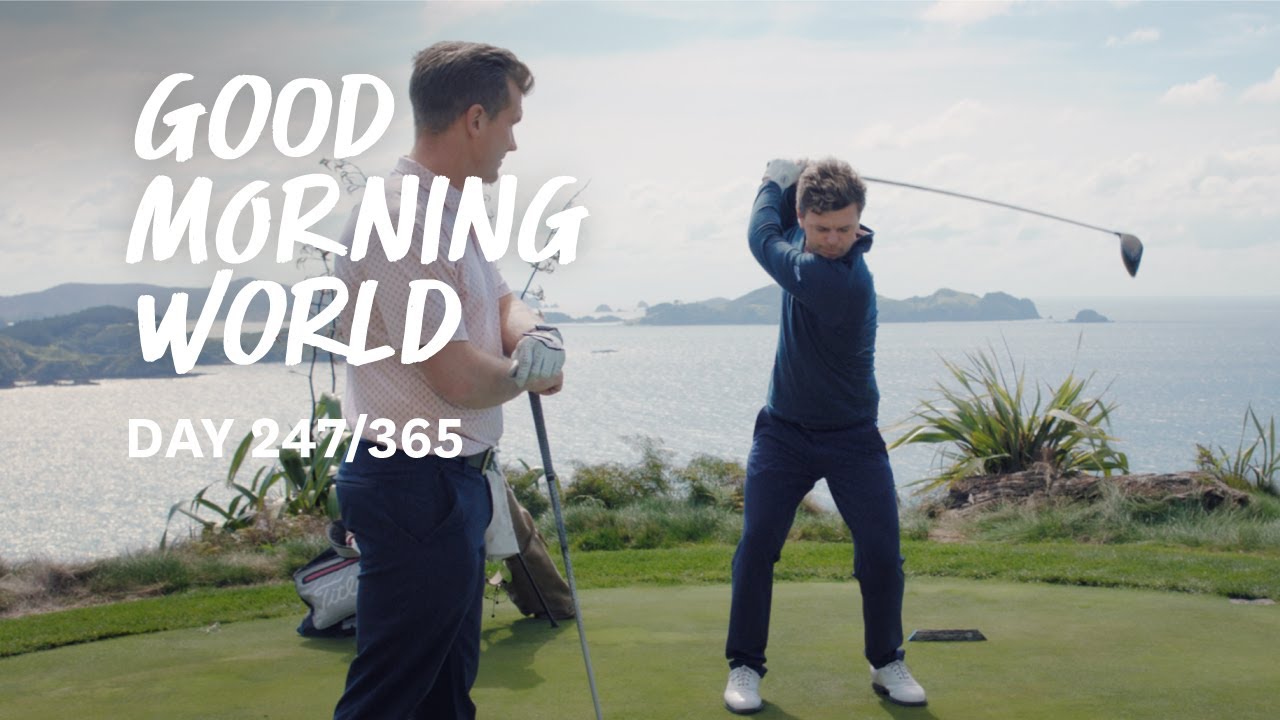 Good Morning World | Day 247 of 365 - YouTube