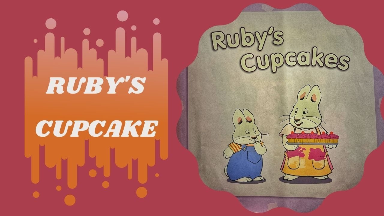 Ruby's cupcake Max & Ruby Sister & Brother children's story for early reader read along aloud ...