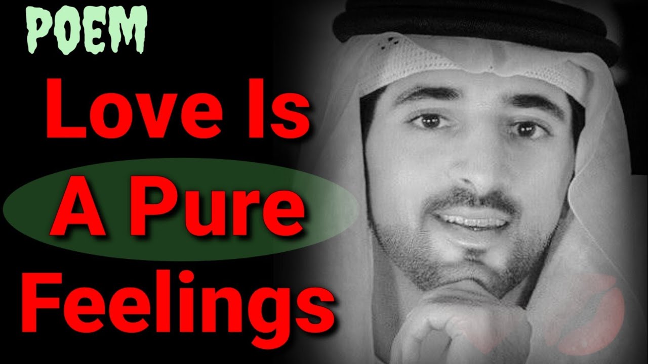 English Poem, Love Is A Feeling That Is So Pure, Fazza Poem, Romantic ...