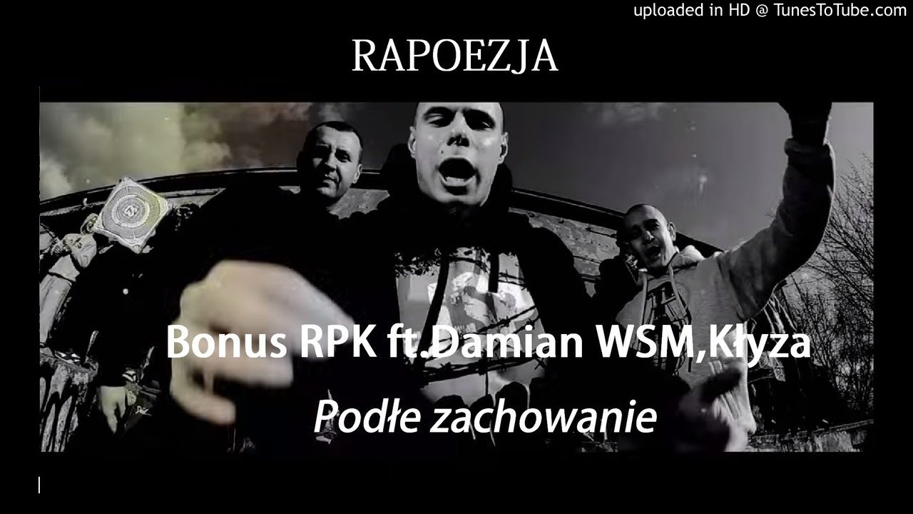 Rapoezja: Bonus RPK ft. Damian WSM,Kłyza-Podłe zachowanie - YouTube