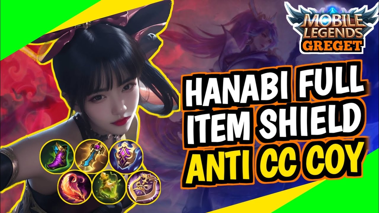 GREGET! Hanabi Full Item Shield - Anti Segala Jenis CC | Mobile Legends ...