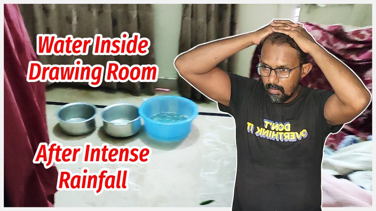 Water Inside Drawing Room After Intense Rainfall. I M Wahaj Vlogs ...