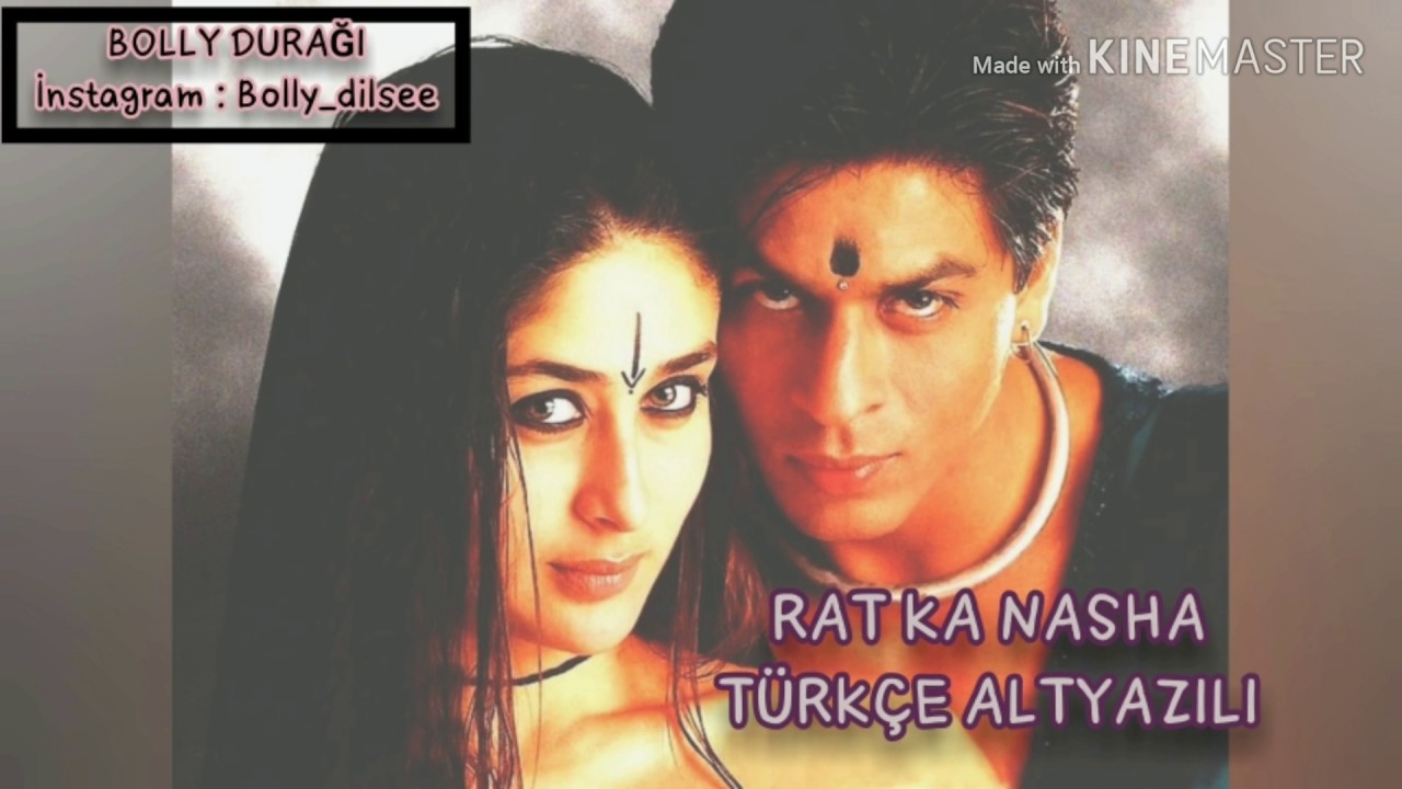 Raat ka nasha türkçe altyazılı ~ Asoka [ shahrukh khan ~ Kareena kapoor ...