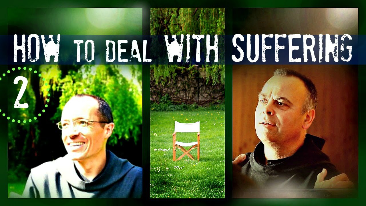 How to Deal with Suffering (Part 2 of 4) - A Minute With a Monk - YouTube