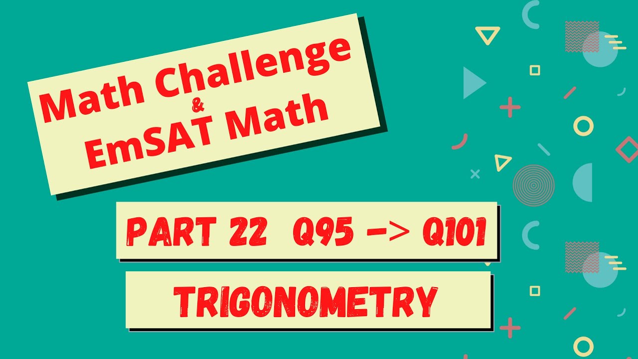 Q95 To Q101 Math Admission Exam EmSAT Math YouTube Q95 To Q101 Math Admission Exam EmSAT Math YouTube