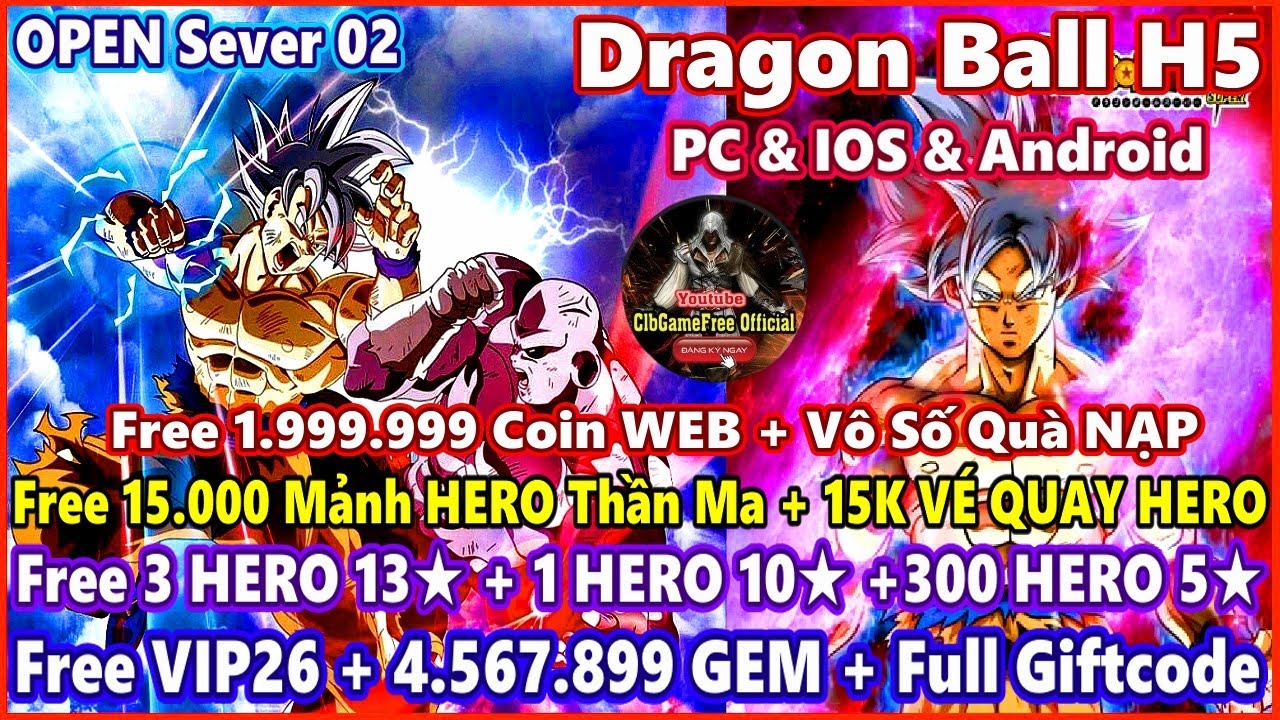 《Game H5》DragonBall : Free VIP26 +4.56M GEM +1.99M XU WEB +HERO 13 ...