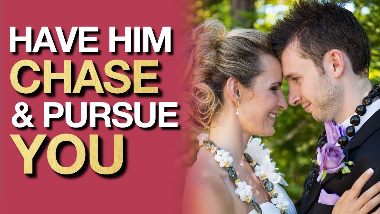 Have Him Chase & Pursue YOU (New Magnetize Your Man Love Story & Review ...