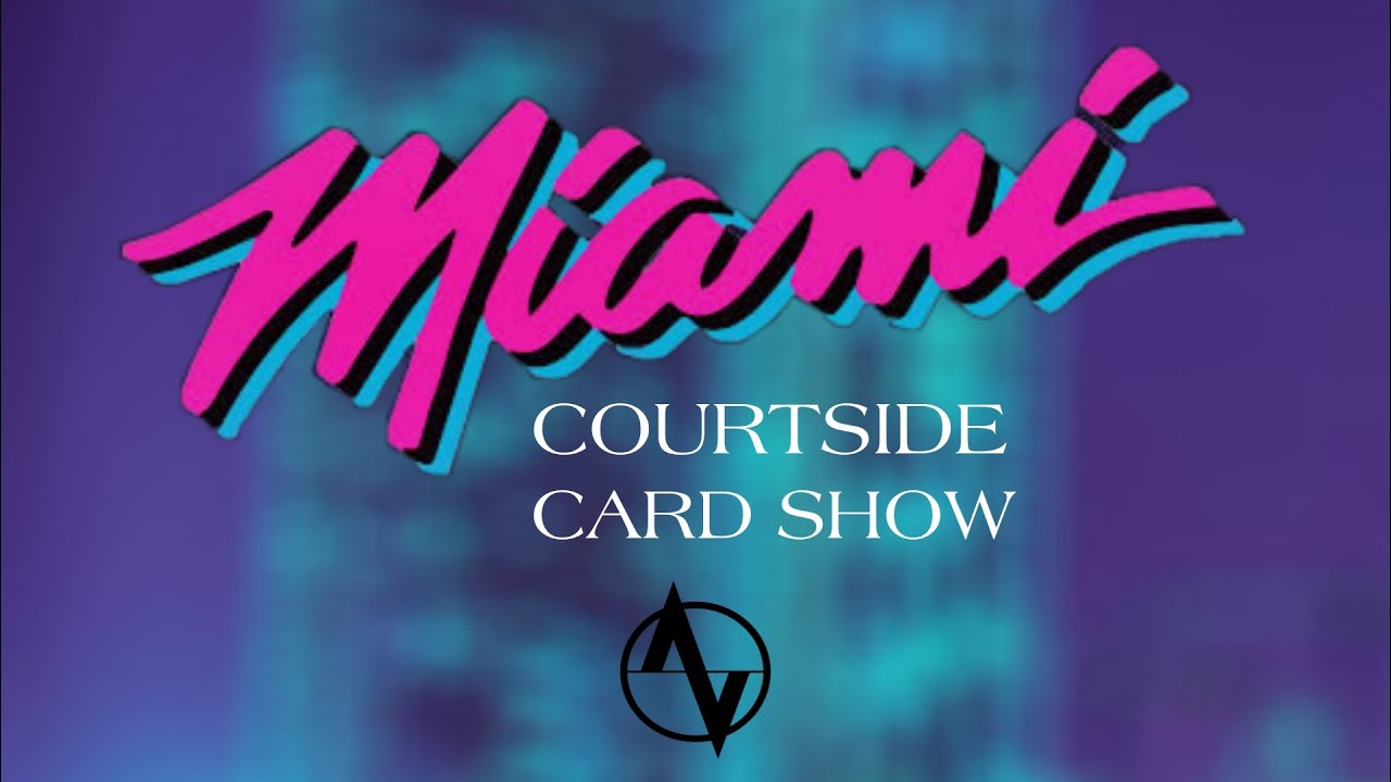 Miami Courtside Card Show - YouTube