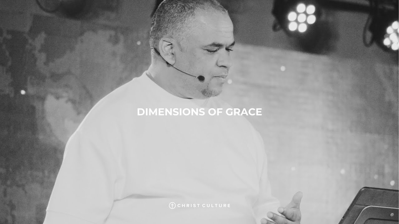 Grace Beyond I Part Three: Dimensions Of Grace I Pastor Dane Mesane I ...