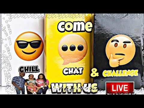 Come Chill, Chat and Do Challenges With Us - YouTube