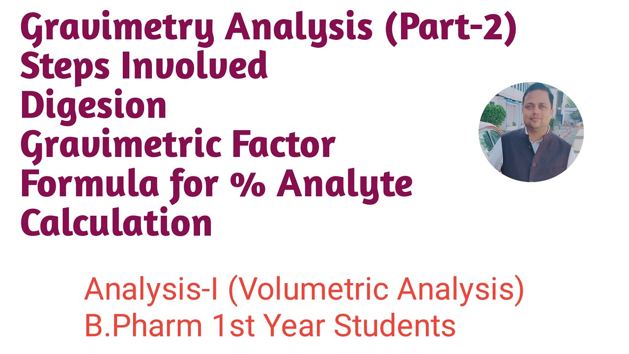 Steps Involved in Gravimetric Analysis, Digesion of Precipitatate ...