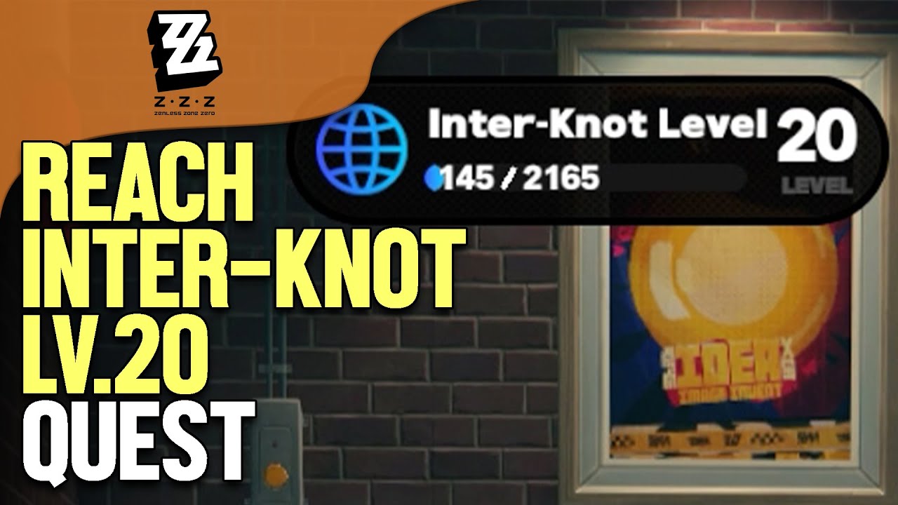 Reach Inter Knot Lv.20 Zenless Zone Zero - YouTube