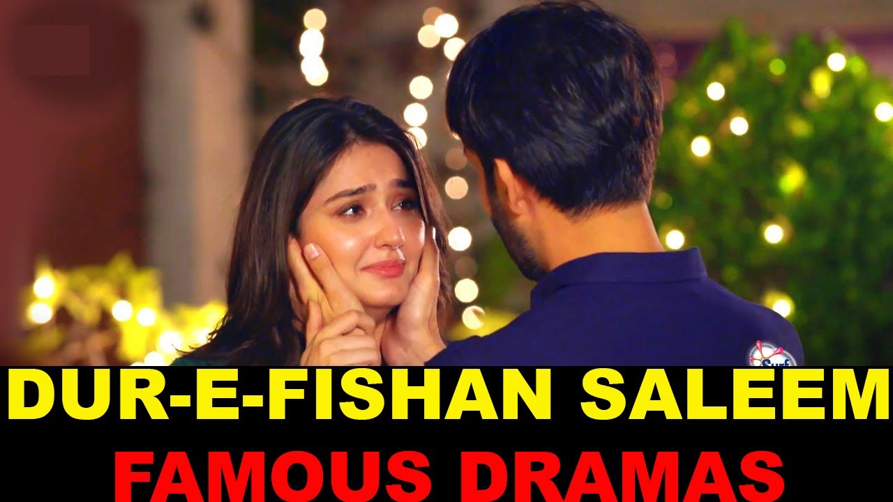 Top 5 Dur-e-Fishan Saleem Famous Dramas - YouTube
