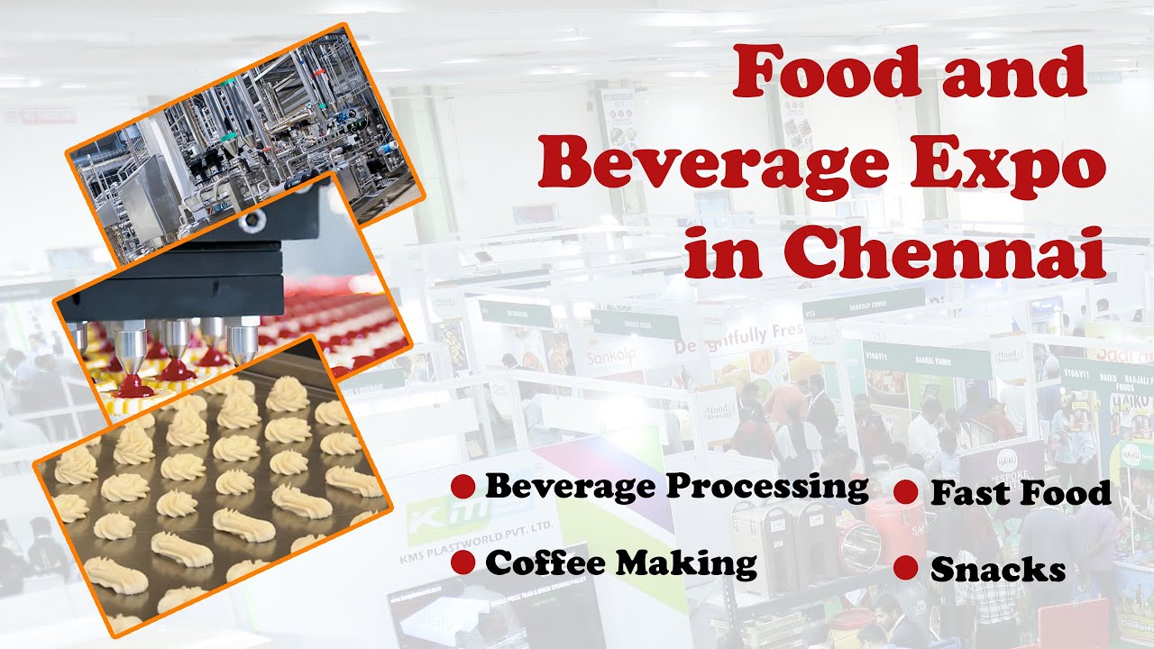 Food and Beverage Expo in Chennai | Event of Food & Beverage Processing ...