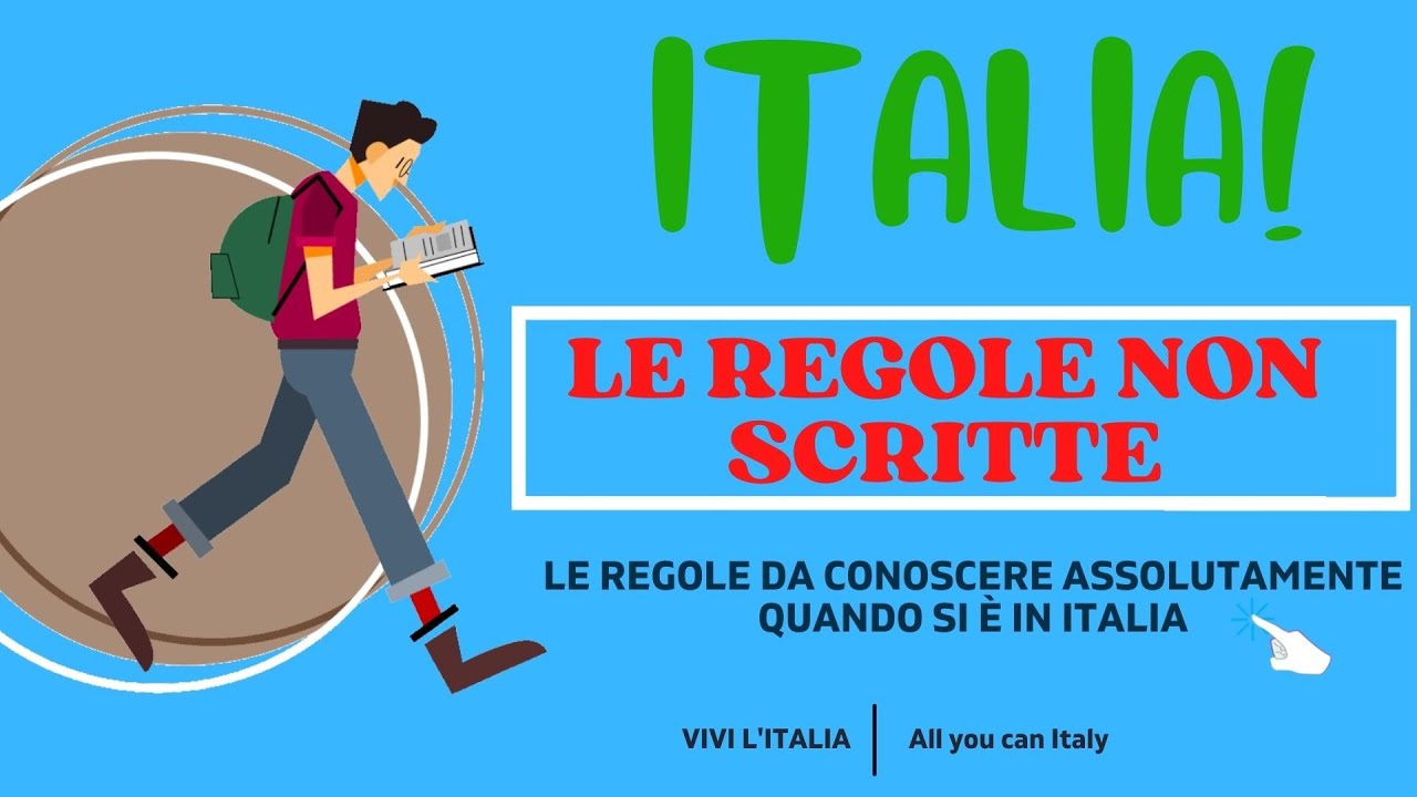 Le regole non scritte del Belpaese - unwritten "rules" Italians - DONT ...