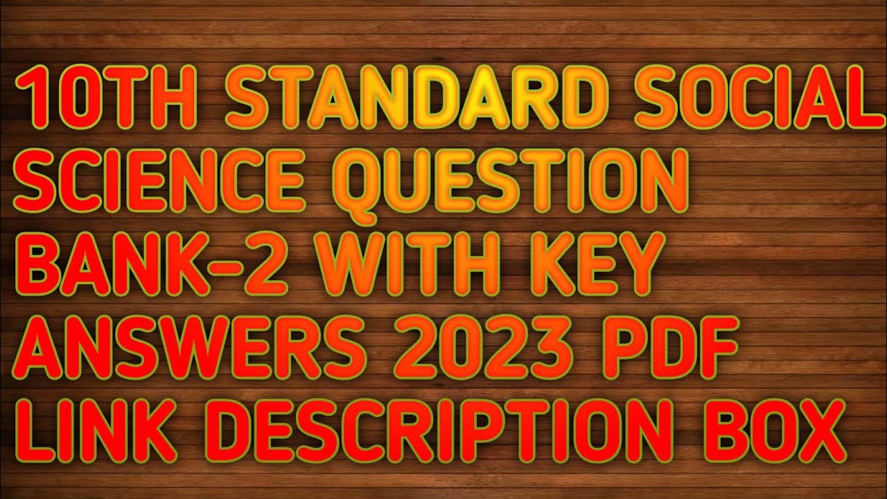 10TH STANDARD SOCIAL SCIENCE QUESTION BANK-2 WITH KEY ANSWERS 2022-2023 ...