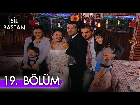 Sil Baştan 19. Bölüm | FİNAL