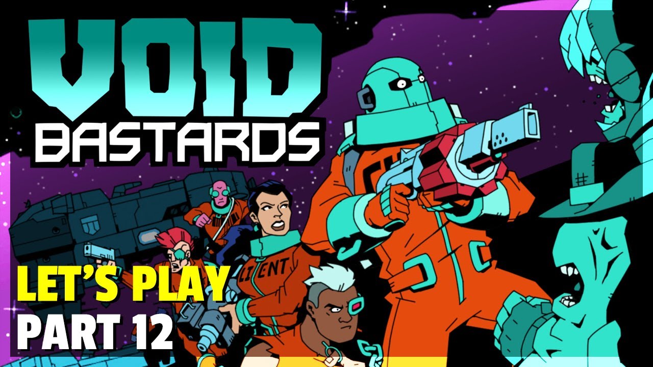 Let's Play | Void Bastards - Part 12 - YouTube