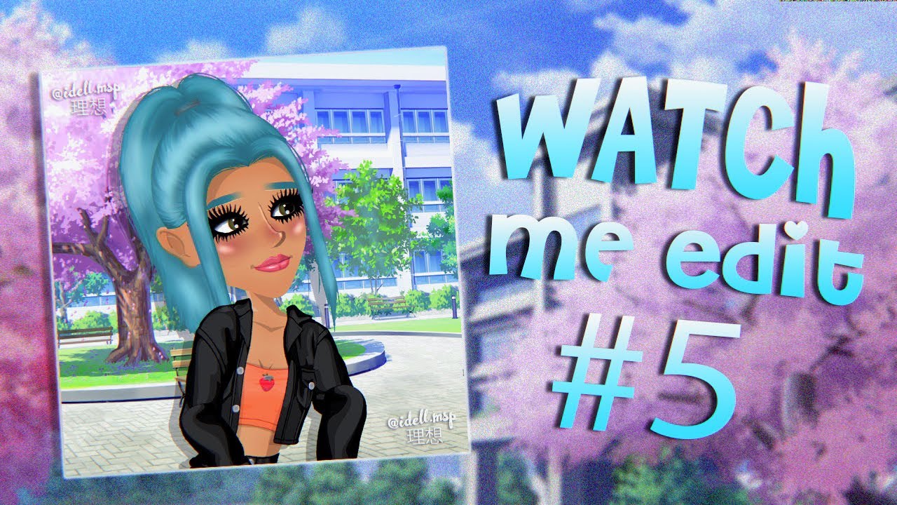 Watch Me Edit // #5 - MSP 💖 - YouTube