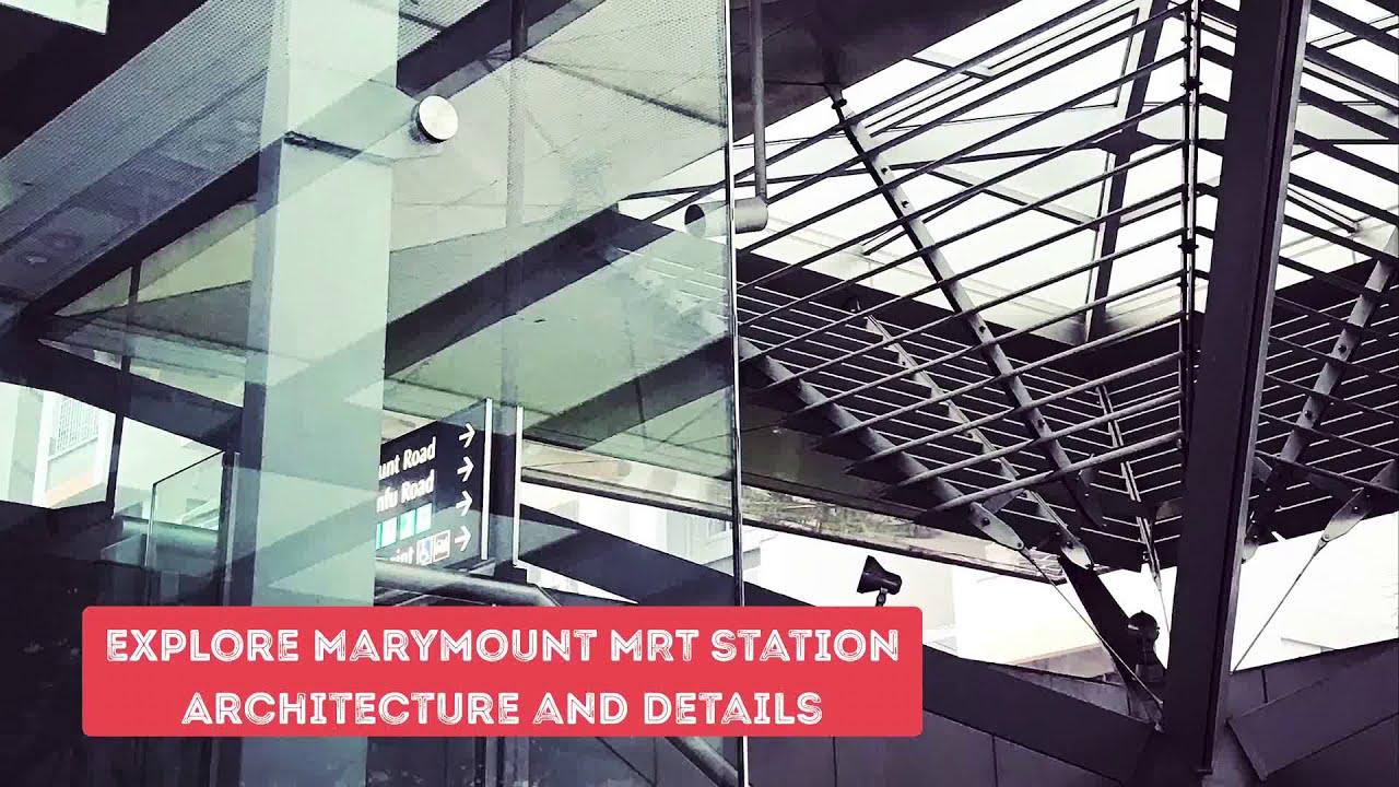 Marymount mrt station architecture and details - Singapore - YouTube