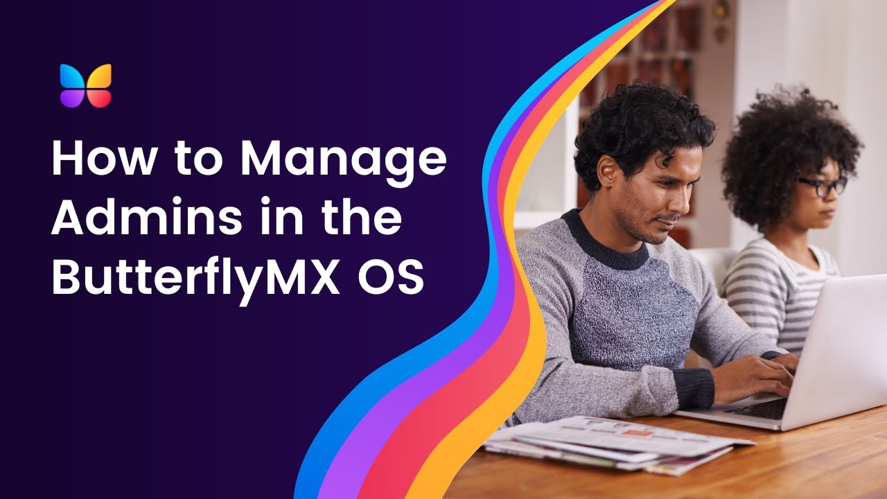 How to Manage Admins in the ButterflyMX OS - YouTube
