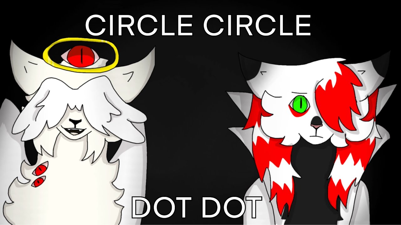 Circle Circle Dot Dot Meme - YouTube