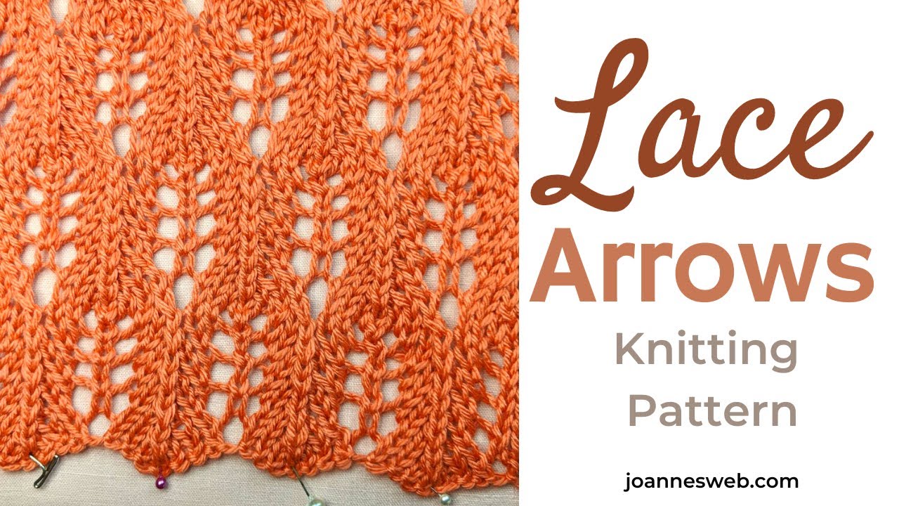 Lace Arrows Knitting Pattern - Leaf Knitting Pattern Video -Geometric ...