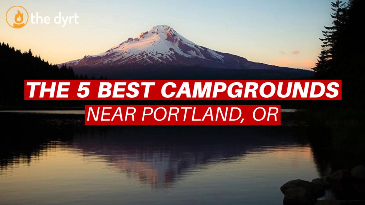 The 5 Best Campgrounds Near Portland OR 2018 (1080p) - YouTube
