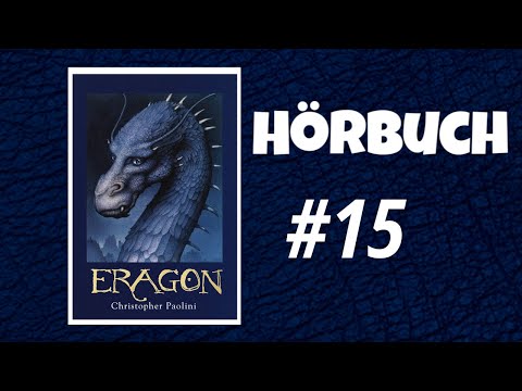 15) ERAGON - Das Vermächtnis der Drachenreiter | HÖRBUCH auf DEUTSCH, Teil 15